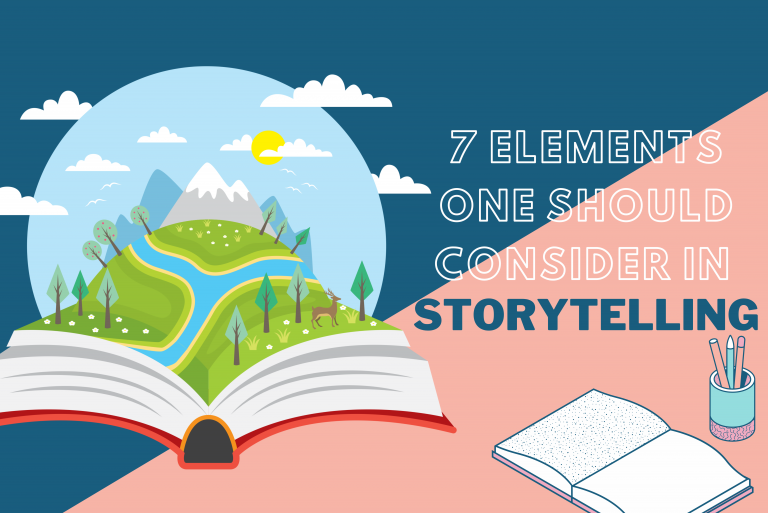 7 Elements one should consider in Storytelling