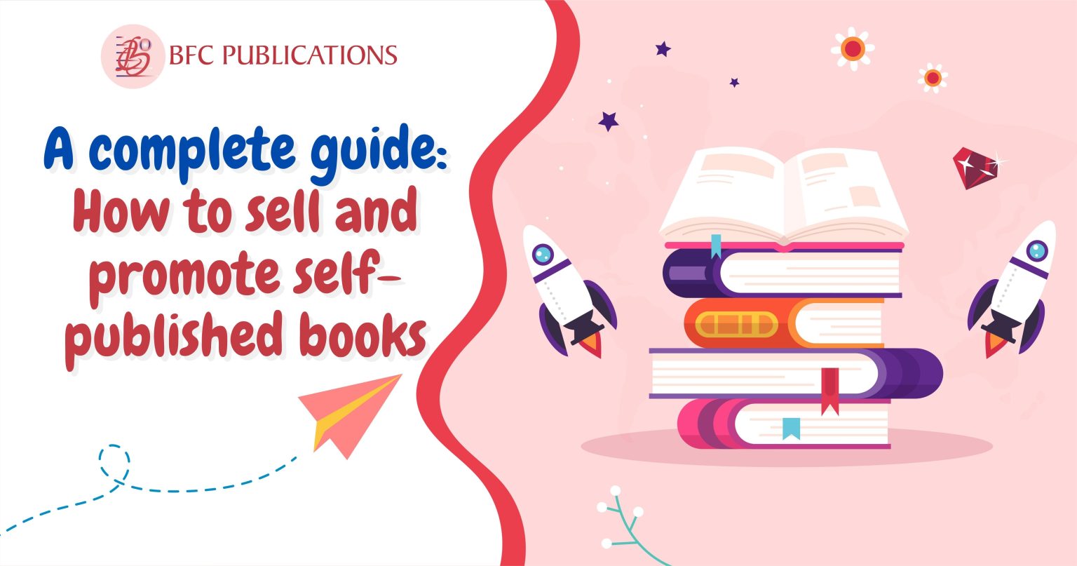 A complete guide: How to sell and promote self-published books - blog