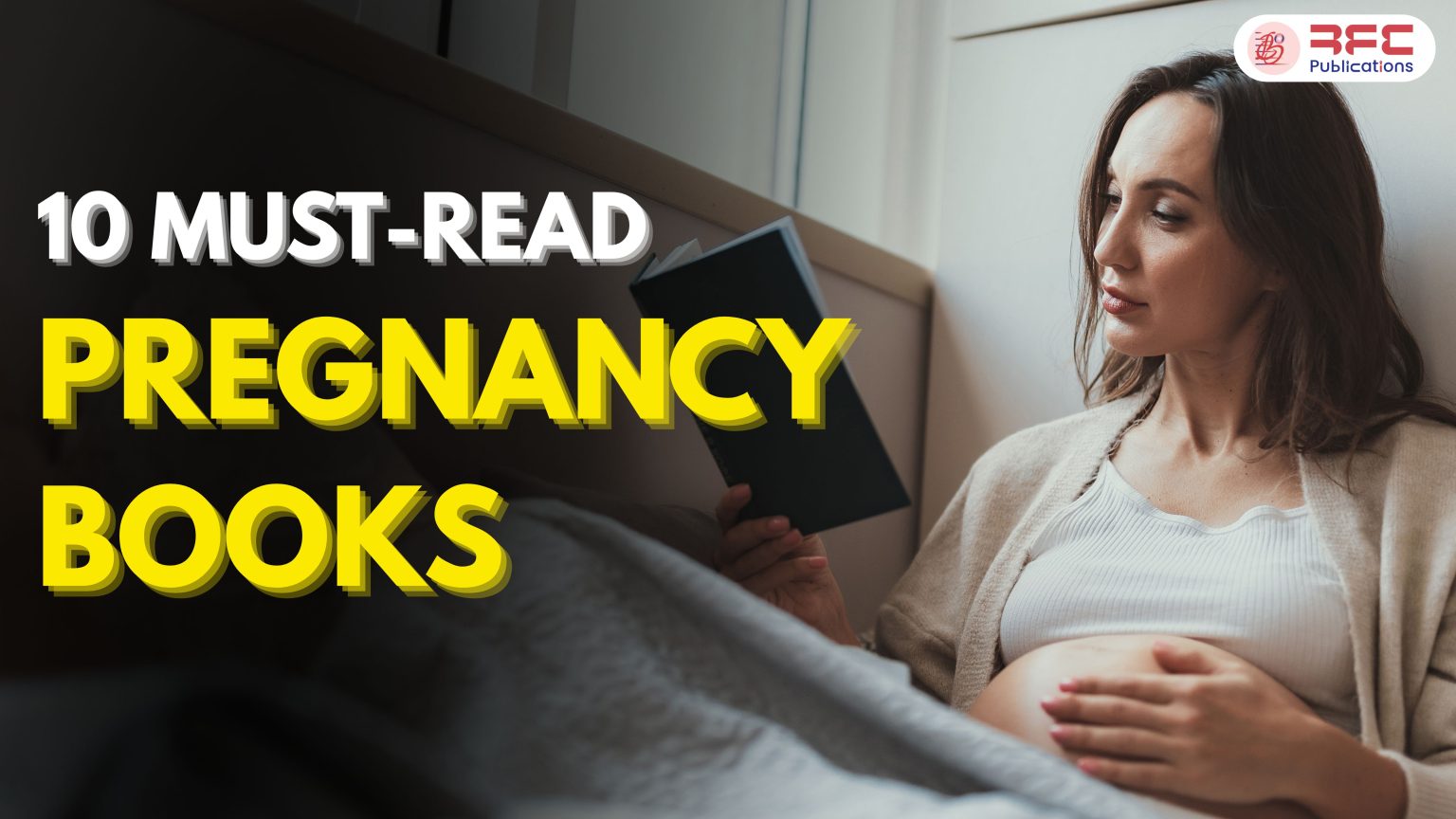 10 Best Books to Read During Pregnancy for Moms-to-Be
